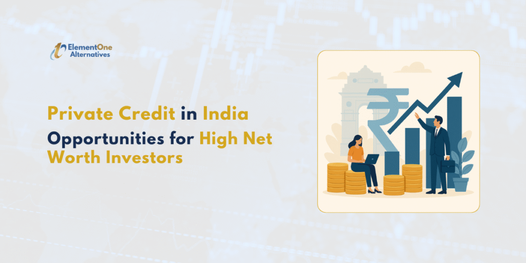 Private Credit in India: Opportunities for HNIs